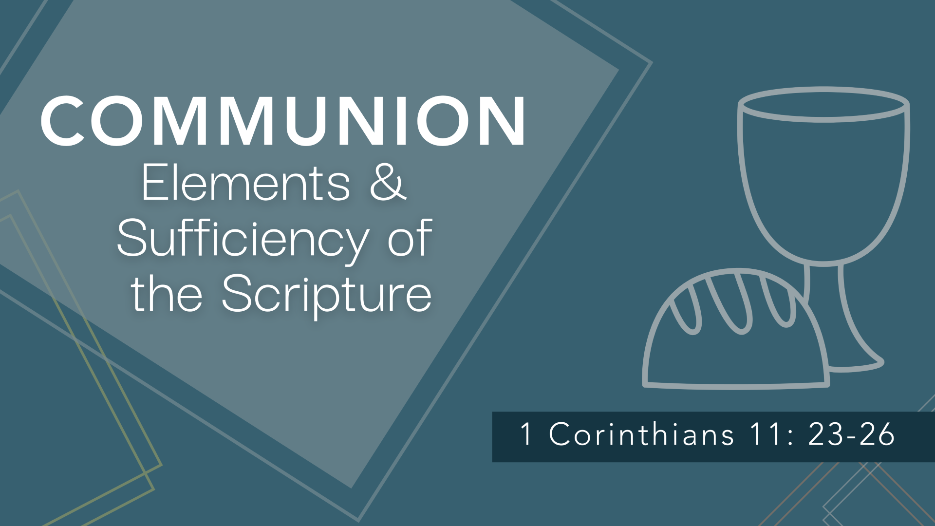Communion Elements and the Sufficiency of the Scripture – Redemption ...